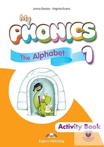 My Phonics 1 The Alphabet Activity Book (International) With