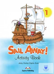 SAIL AWAY! 1 ACTIVITY BOOK - Oxford Corner Könyvesbolt